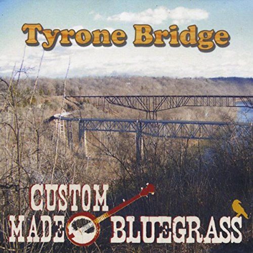 Play Tyrone Bridge by Custom Made Bluegrass on Amazon Music