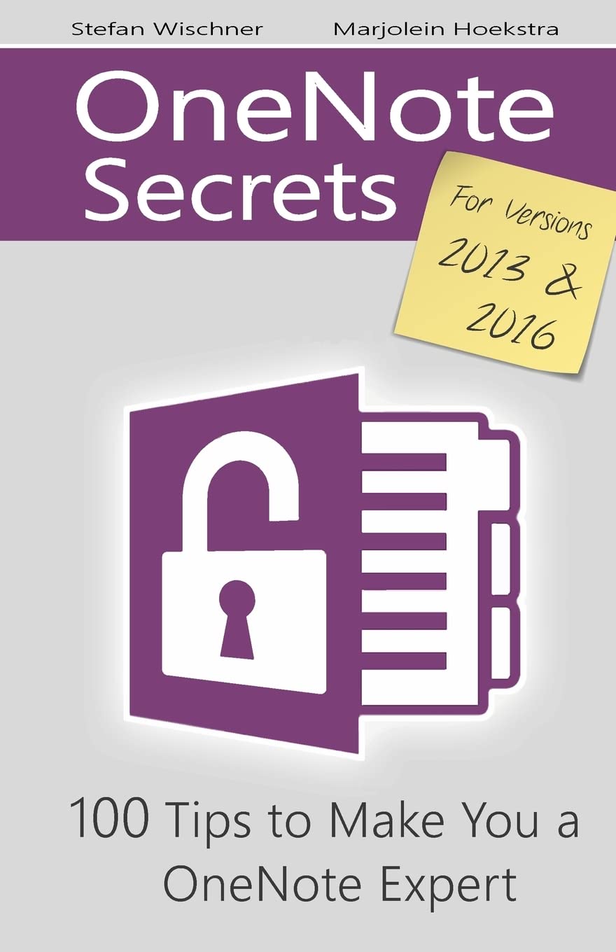 Amazon.com: OneNote Secrets: 100 Tips for OneNote 2013 and 2016: ...