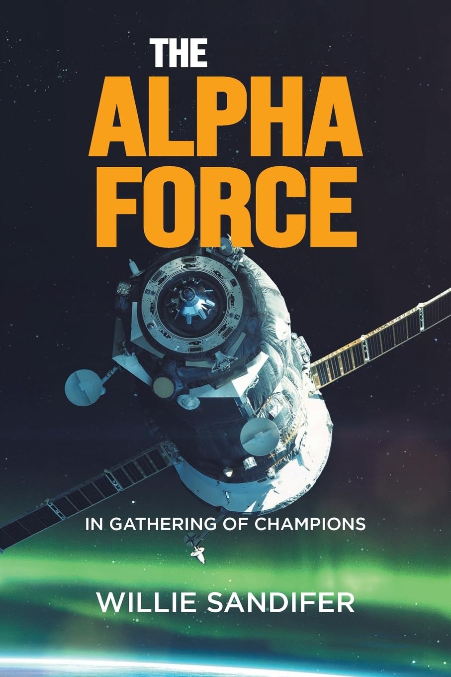 Amazon.com: The Alpha Force in Gathering of Champions: 9798899222856 ...
