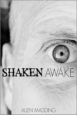 Shaken Awake (Shaken Awake Trilogy): Madding, Allen: 9781503060739 ...