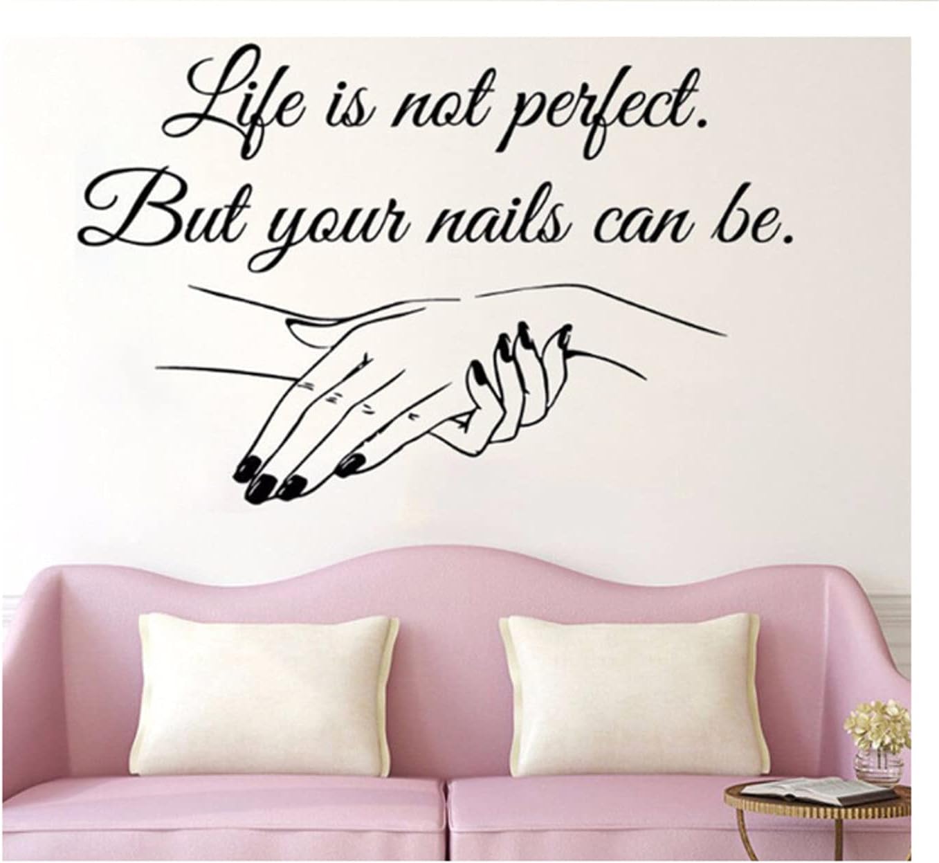 AEEYPOR Life Is Not Perfect But Your Nails Can Be, Vinyl Stickers Wall ...