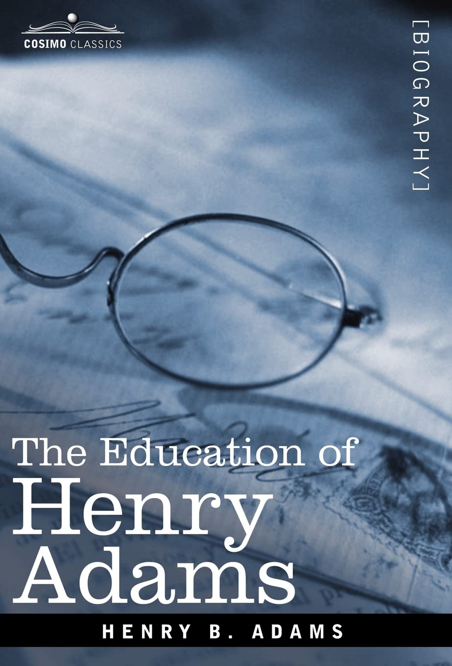 The Education of Henry Adams: Adams, Henry: 9781605201092: Amazon.com ...