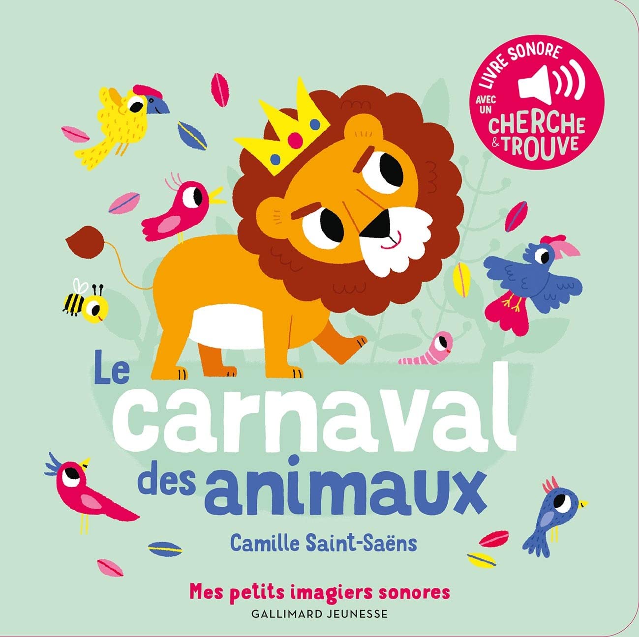 Le carnaval des animaux - Mes petits imagiers sonores - Dès 1 an ...