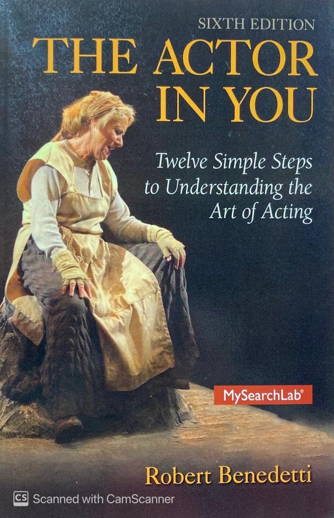 Actor In You: Twelve Simple Steps to Understanding the Art of Acting ...