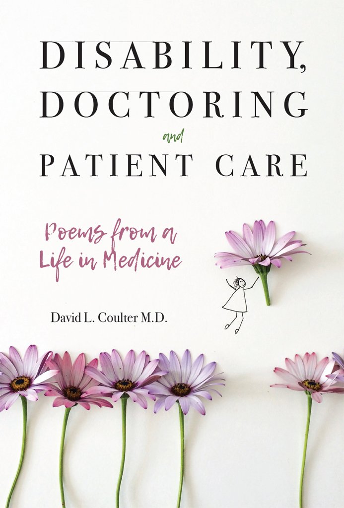 Amazon.com: Disability, Doctoring and Patient Care: Poems from a Life ...