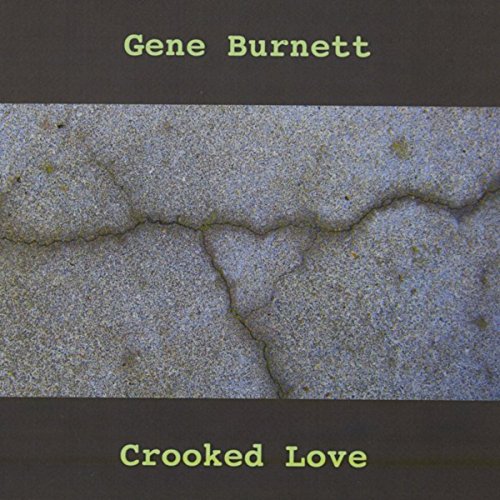 Play Crooked Love by Gene Burnett on Amazon Music