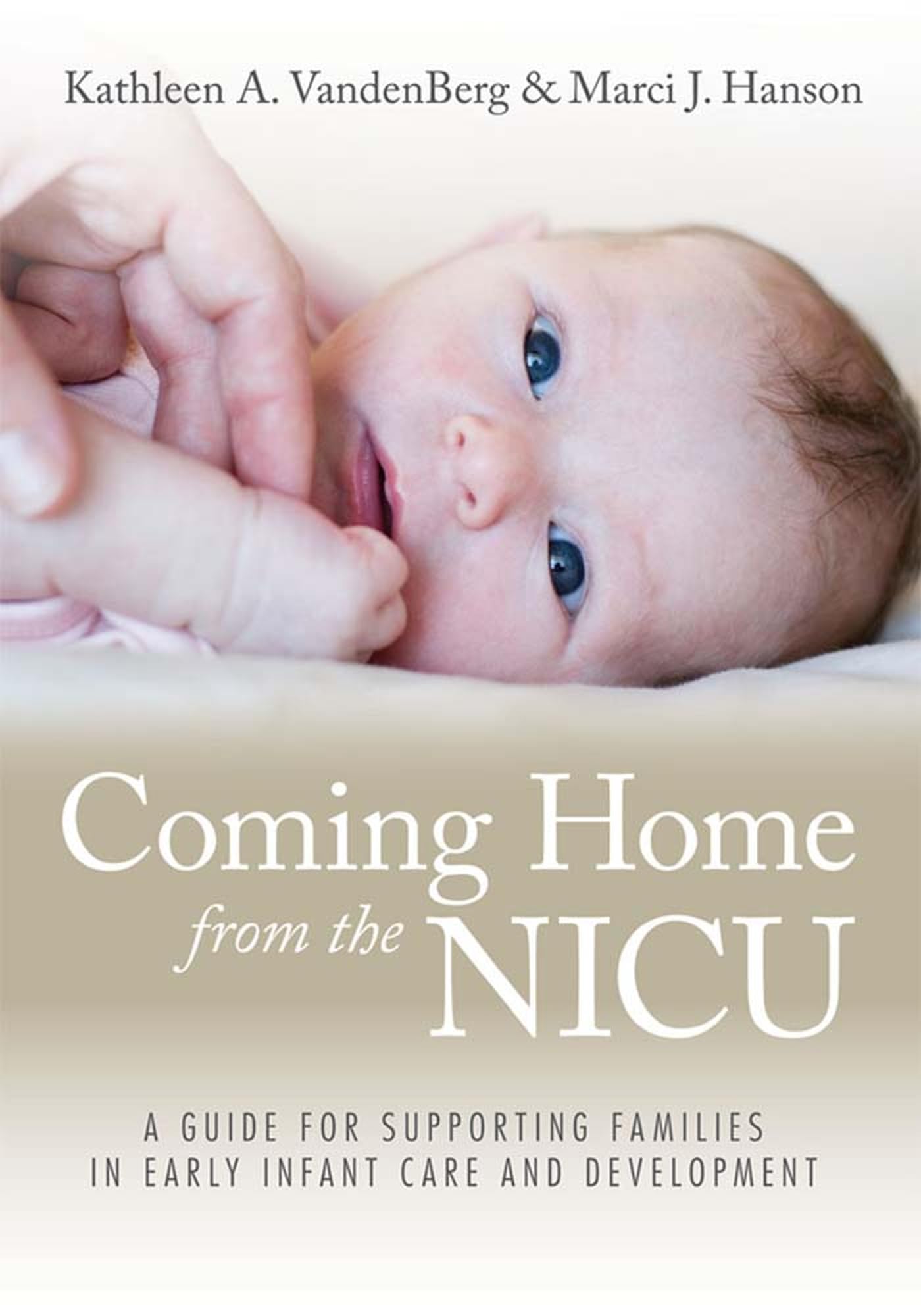 Coming Home from the NICU: A Guide for Supporting Families in Early ...