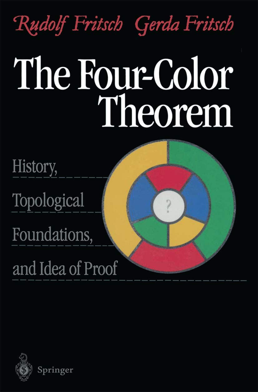 The Four-Color Theorem: History, Topological Foundations, and Idea of ...