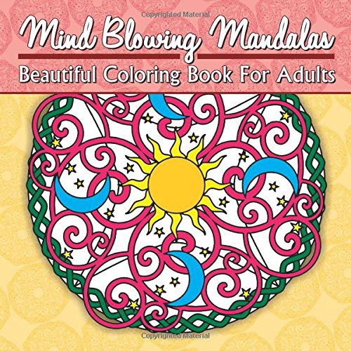Mind Blowing Mandalas Beautiful Coloring Book For Adults (Maya's ...