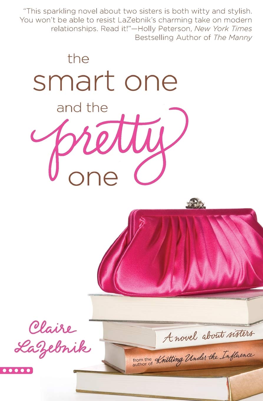 Amazon.com: The Smart One and the Pretty One: 9780446582063: LaZebnik ...