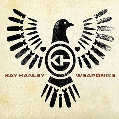 Spiele Weaponize von Kay Hanley auf Amazon Music ab