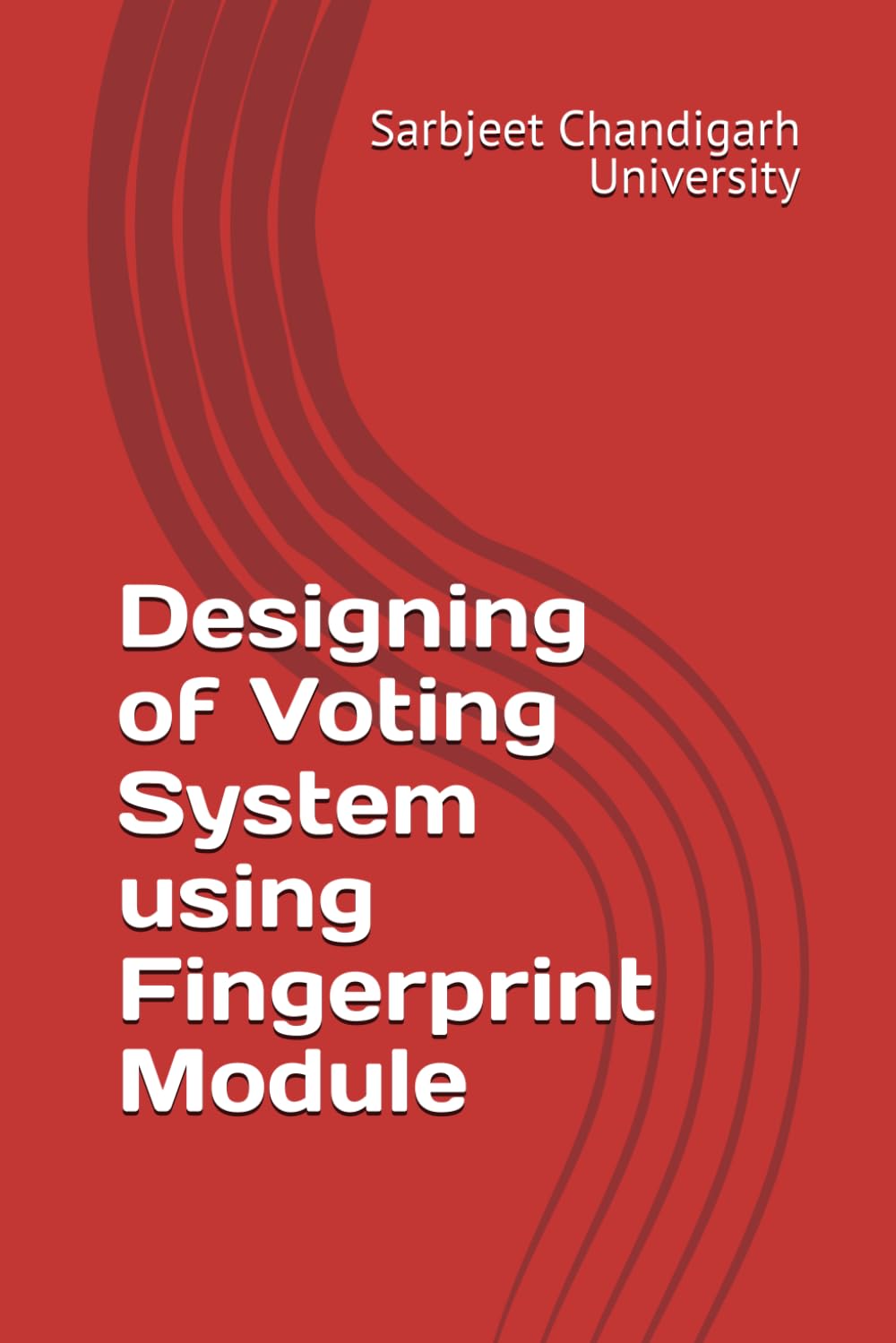 Designing of Voting System using Fingerprint Module