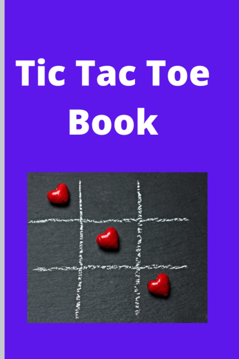 Buy Tic Tac Toe Book: 101 Blank Tic Tac Toe Pages for everyone in the ...