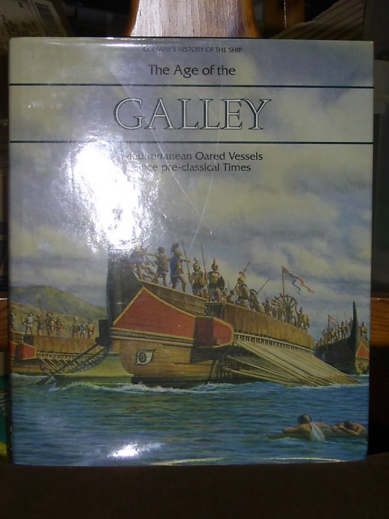 Amazon.com: The Age of the Galley: Mediterranean Oared Vessels Since ...