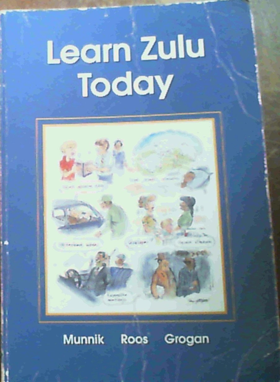 Learn Zulu today, course: Munnik, E.A.: 9780796009982: Amazon.com: Books