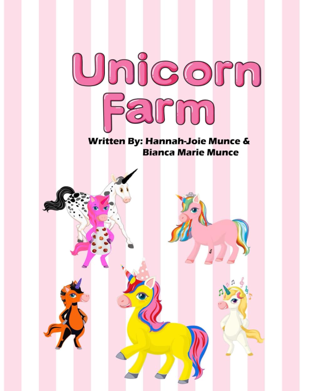 Unicorn Farm (Unicorn Farm Series): Munce, Hannah-Joie Noelle, Munce ...