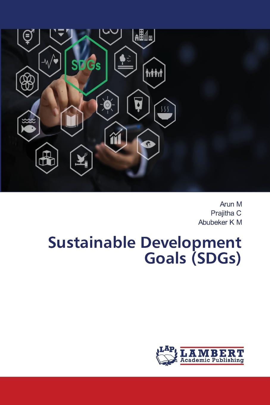 Sustainable Development Goals (SDGs): Amazon.co.uk: M, ARUN, C ...