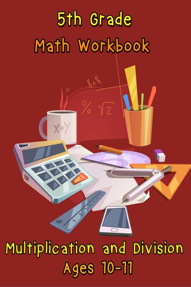 5th Grade Math Workbook - Multiplication and Division – Ages 10-11 ...