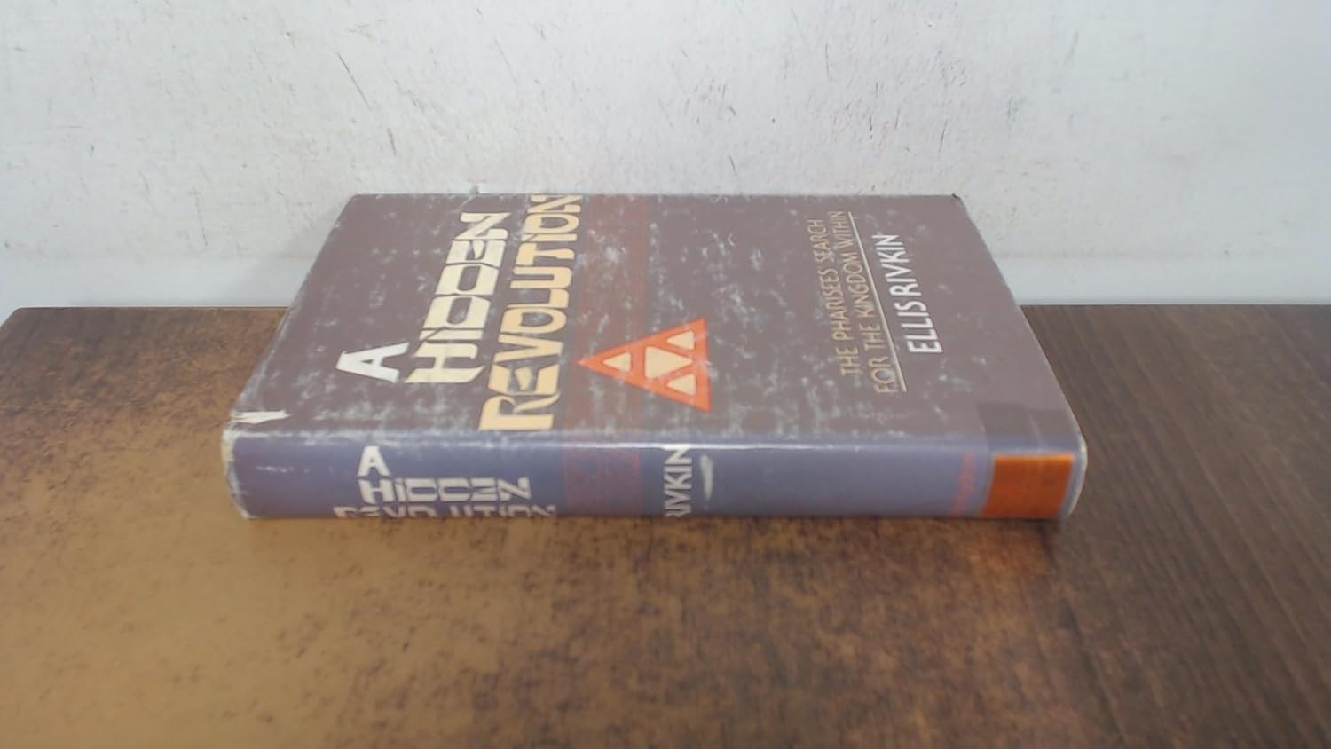 A Hidden Revolution: The Pharisee's Search for the Kingdom Within ...