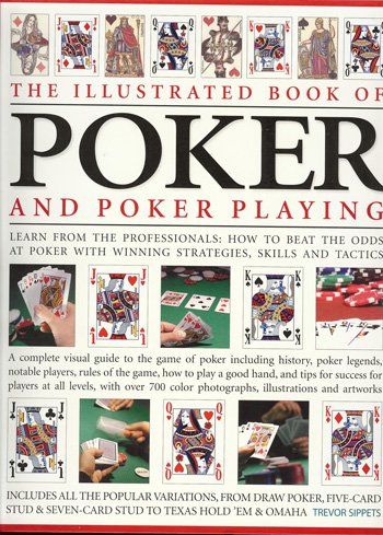 The Illustrated Book of Poker and Poker Playing - Learn From the ...