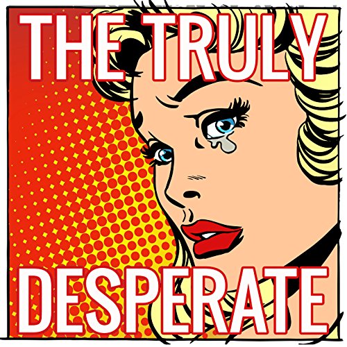Amazon.com: The Truly Desperate : The Truly Desperate: Digital Music