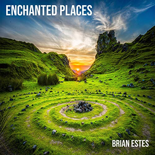 Écouter Enchanted Places de Brian Estes sur Amazon Music