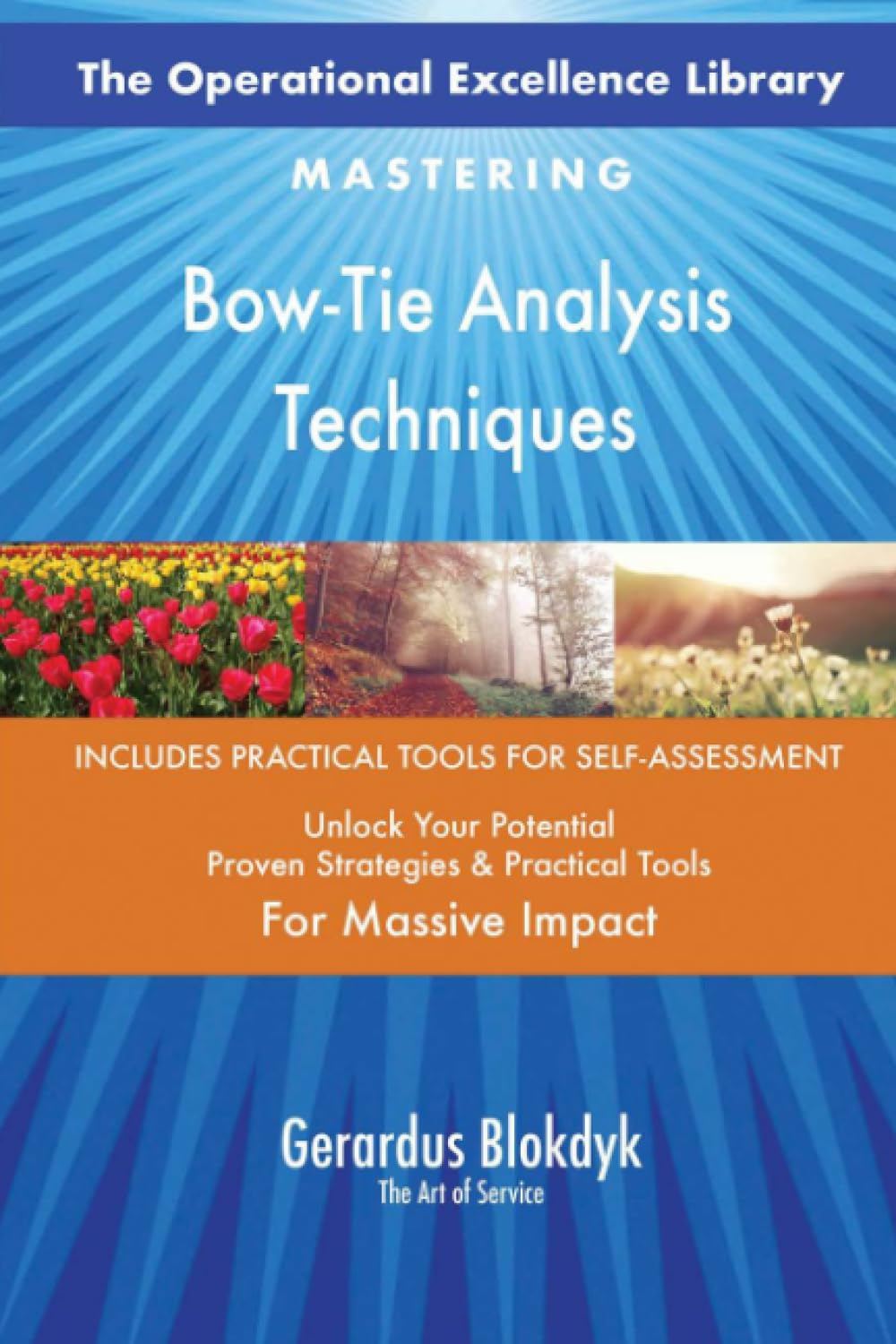 The Operational Excellence Library; Mastering Bow-Tie Analysis ...