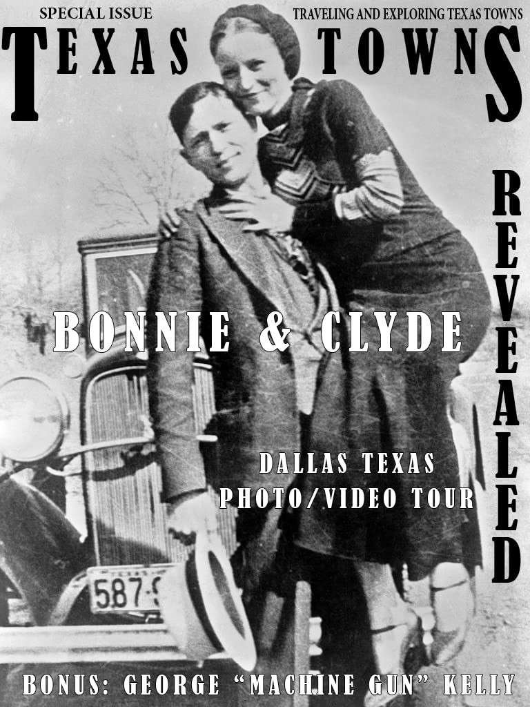 Amazon.com: Bonnie and Clyde - Dallas Texas Photo/Video Tour eBook ...