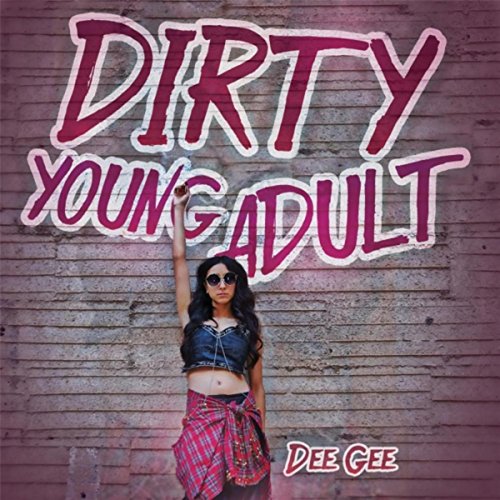 Play Dirty Young Adult by Dee Gee on Amazon Music