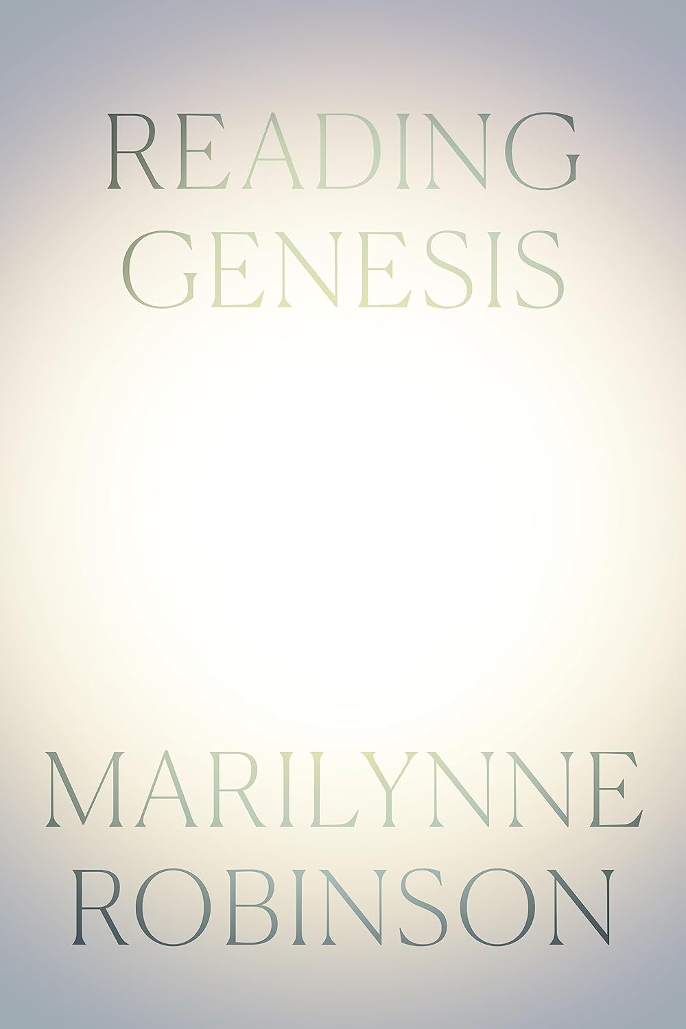Reading Genesis: Robinson, Marilynne: 9780374299408: Amazon.com: Books