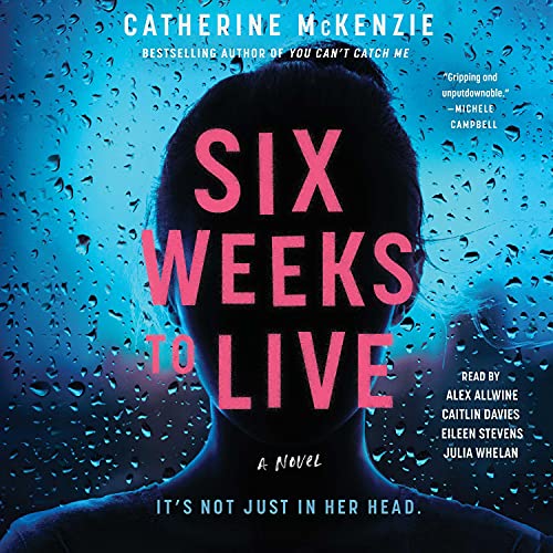 Amazon.com: Six Weeks to Live: A Novel (Audible Audio Edition ...