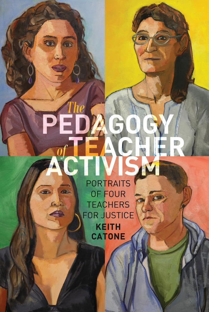 Amazon.com: The Pedagogy of Teacher Activism: Portraits of Four ...