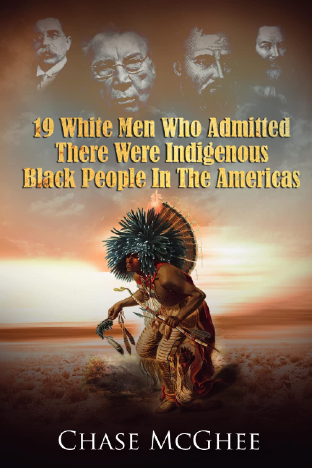 19 White Men Who Admitted There Were Indigenous Black People In The ...
