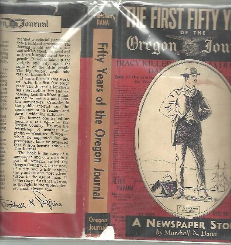 Newspaper story: Fifty years of the Oregon journal, 1902-1952: Dana ...