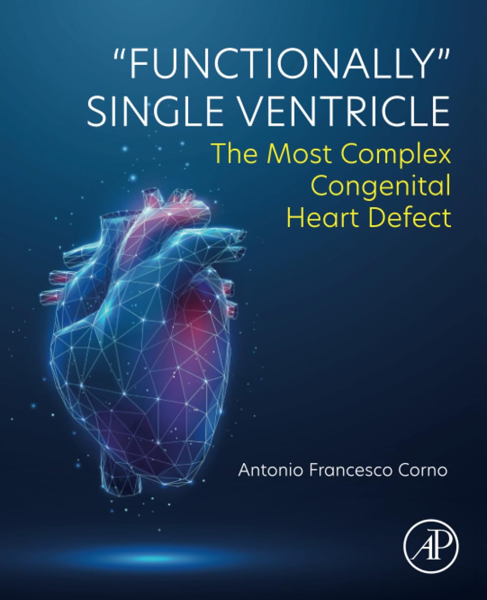 Amazon.com: "Functionally" Single Ventricle: The Most Complex ...