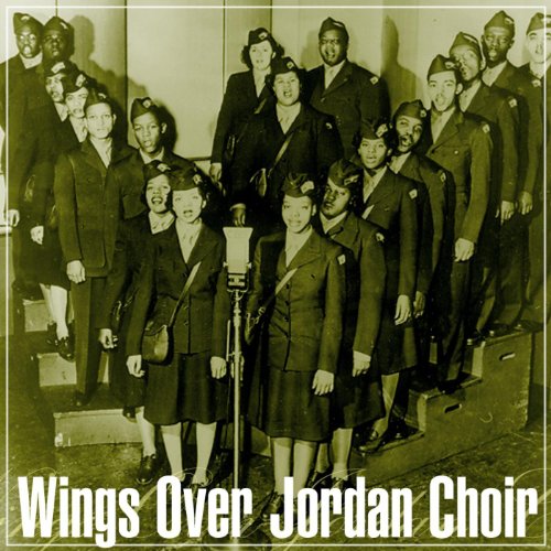 Amazon MusicでWings Over Jordan ChoirのWings Over Jordan Choirを再生する