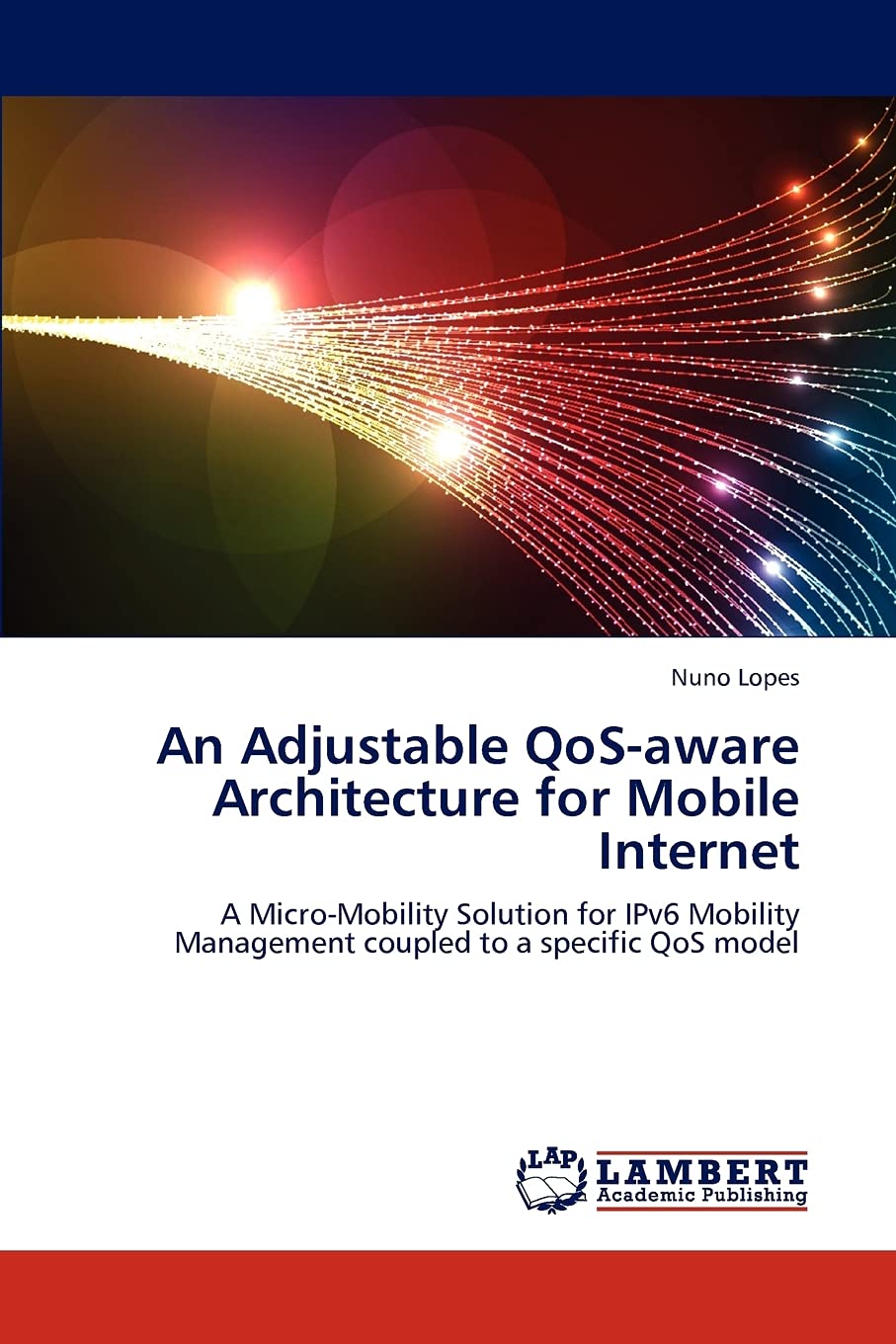 An Adjustable QoS-aware Architecture for Mobile Internet: A Micro ...
