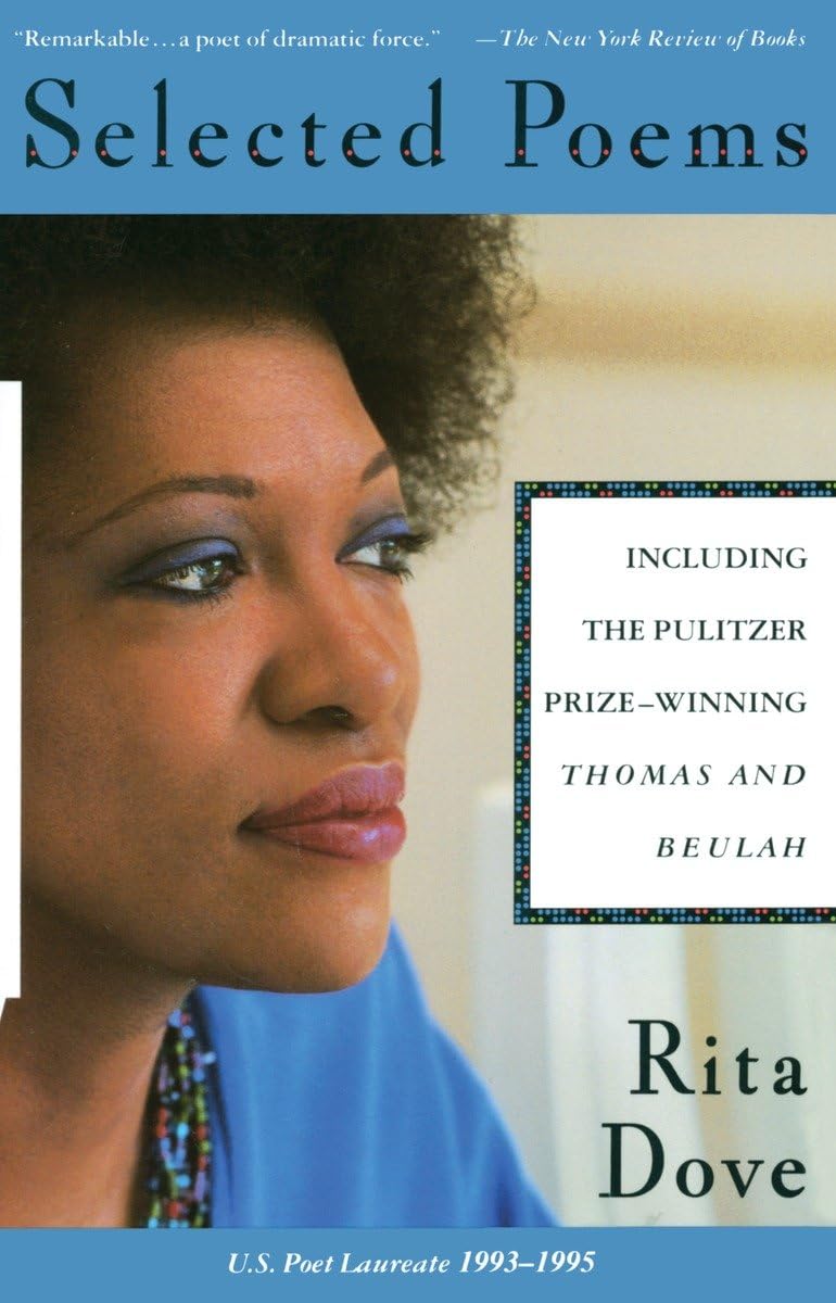 Amazon.com: Selected Poems of Rita Dove: 9780679750802: Dove, Rita: Books