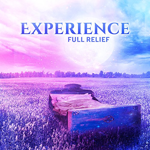 Amazon.com: Experience Full Relief : Oasis of Relaxation: Digital Music