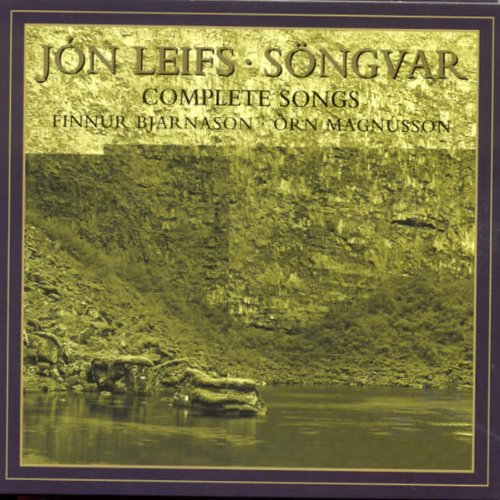 Jon Leifs, Finnur Bjarnason, Orn Magnusson - Leifs: Songvar [The ...