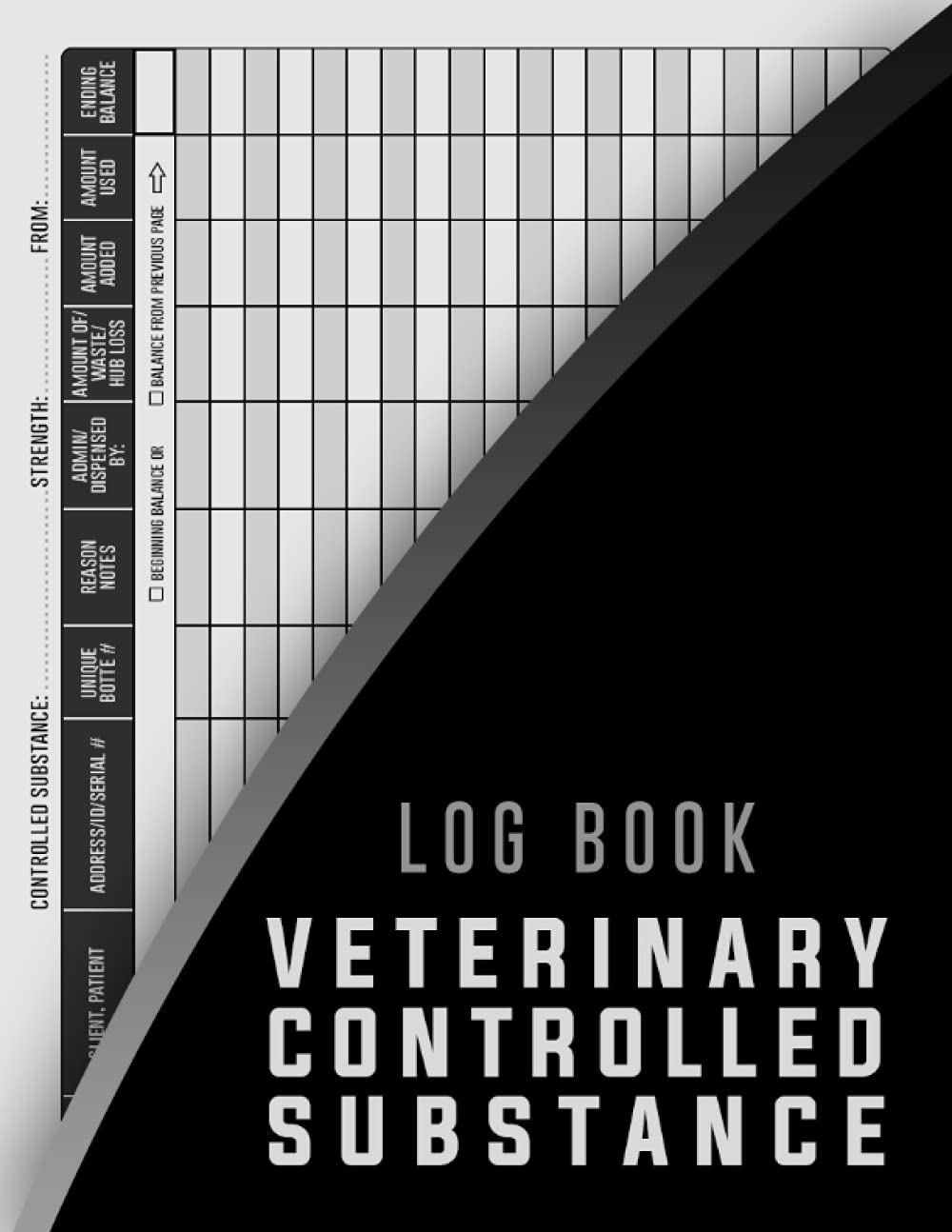 Veterinary Controlled Substance Log Book: A Record Book for ...