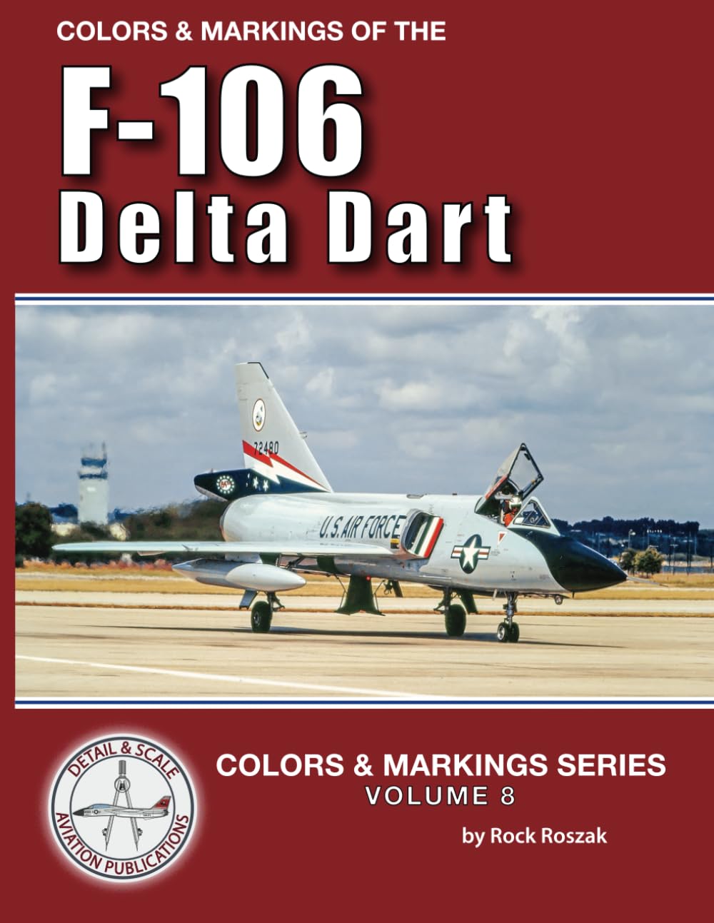 Buy Colors & Markings of the F-106 Delta Dart (Colors & Markings Series ...