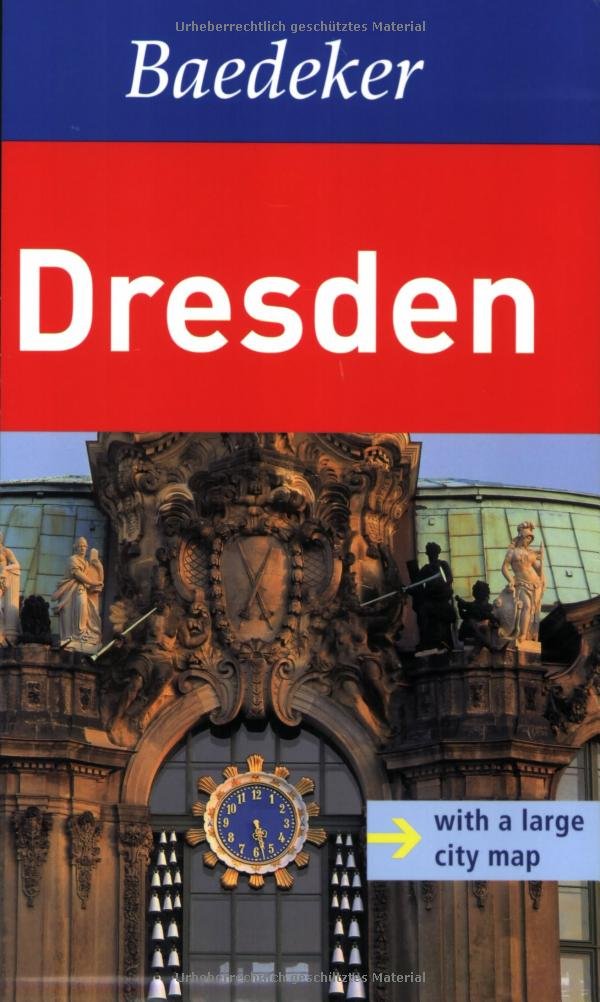 Dresden Baedeker Guide (Baedeker Guides): Baedeker: 9783829766111 ...
