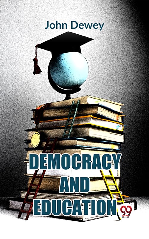 Democracy And Education eBook : John Dewey: Amazon.in: Kindle Store