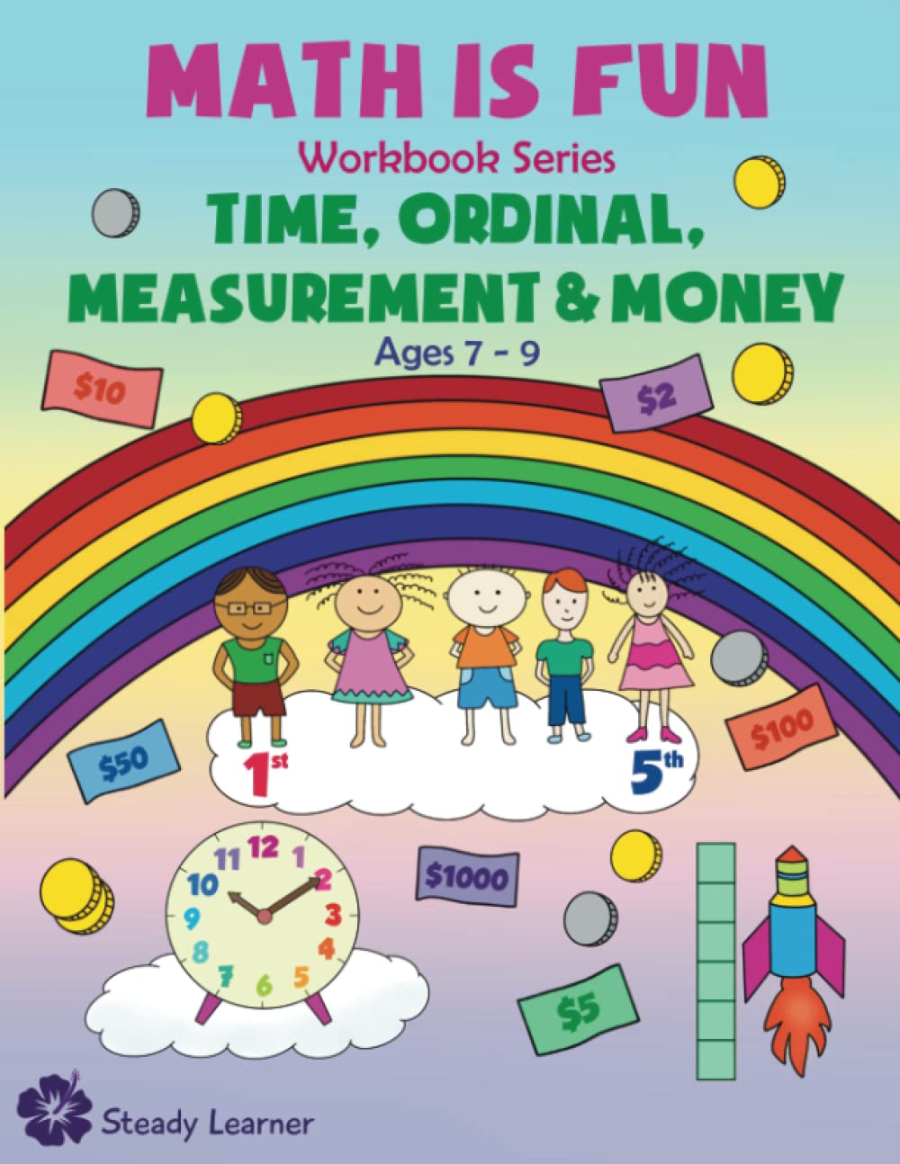 Math Is Fun Workbook Series: Time, Ordinal, Measurement & Money (Ages 7 ...