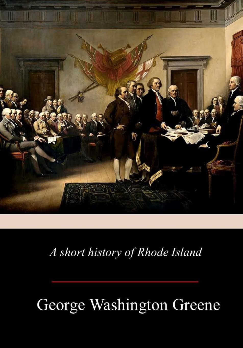 A Short History Of Rhode Island: Greene, George Washington ...