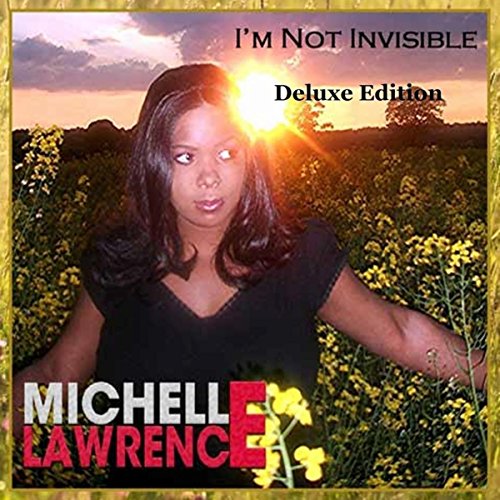 I'm Not Invisible - Deluxe Edition von Michelle Lawrence bei Amazon Music - Amazon.de