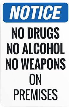 Amazon.com: No Drugs No Alcohol No Weapons On Premises Warning Sign ...