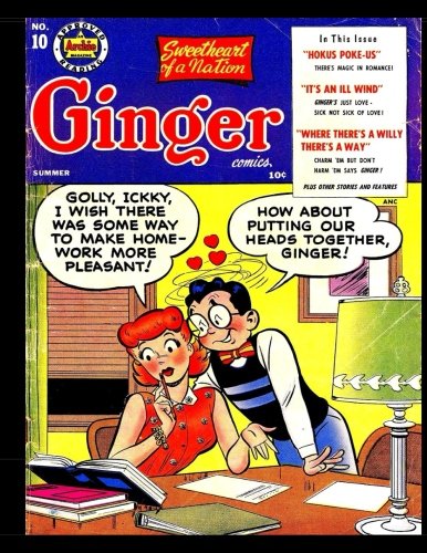 Ginger #10: Golden Age Teen Humor Comic 1954: Therrian, Kari A, Inc ...