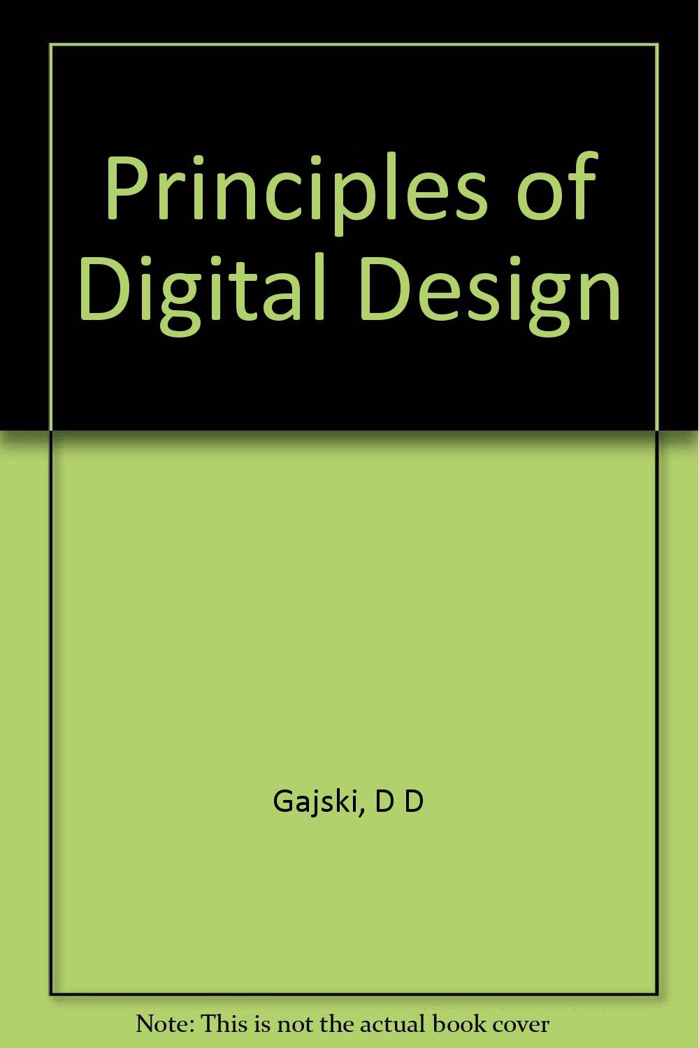 Principles of Digital Design: unknown author: Amazon.com: Books
